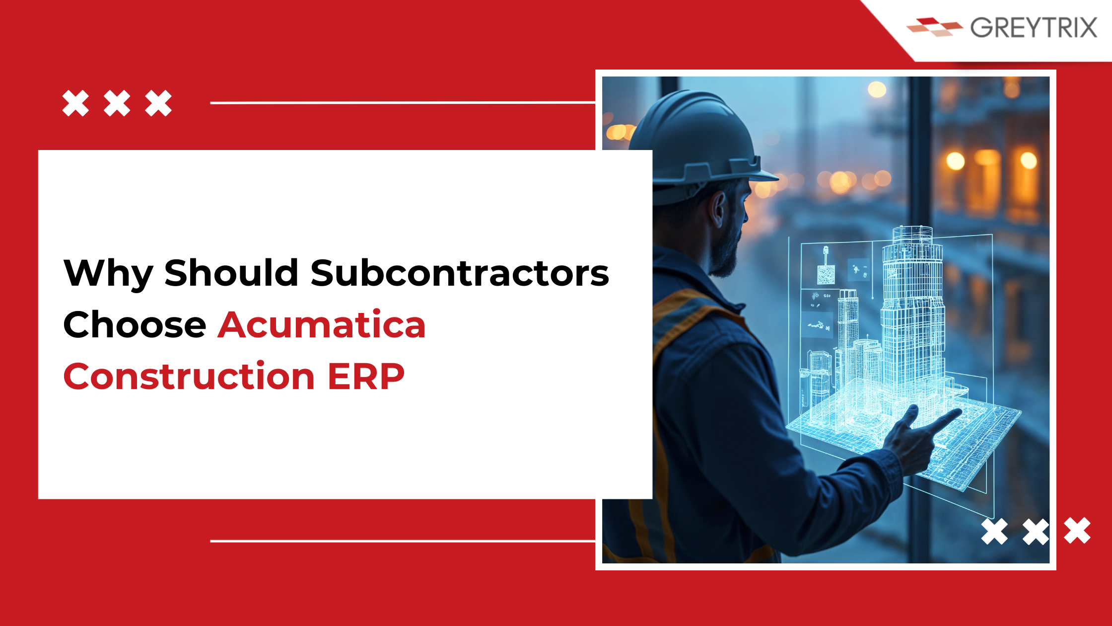 Why Should Subcontractors Choose Acumatica Construction ERP