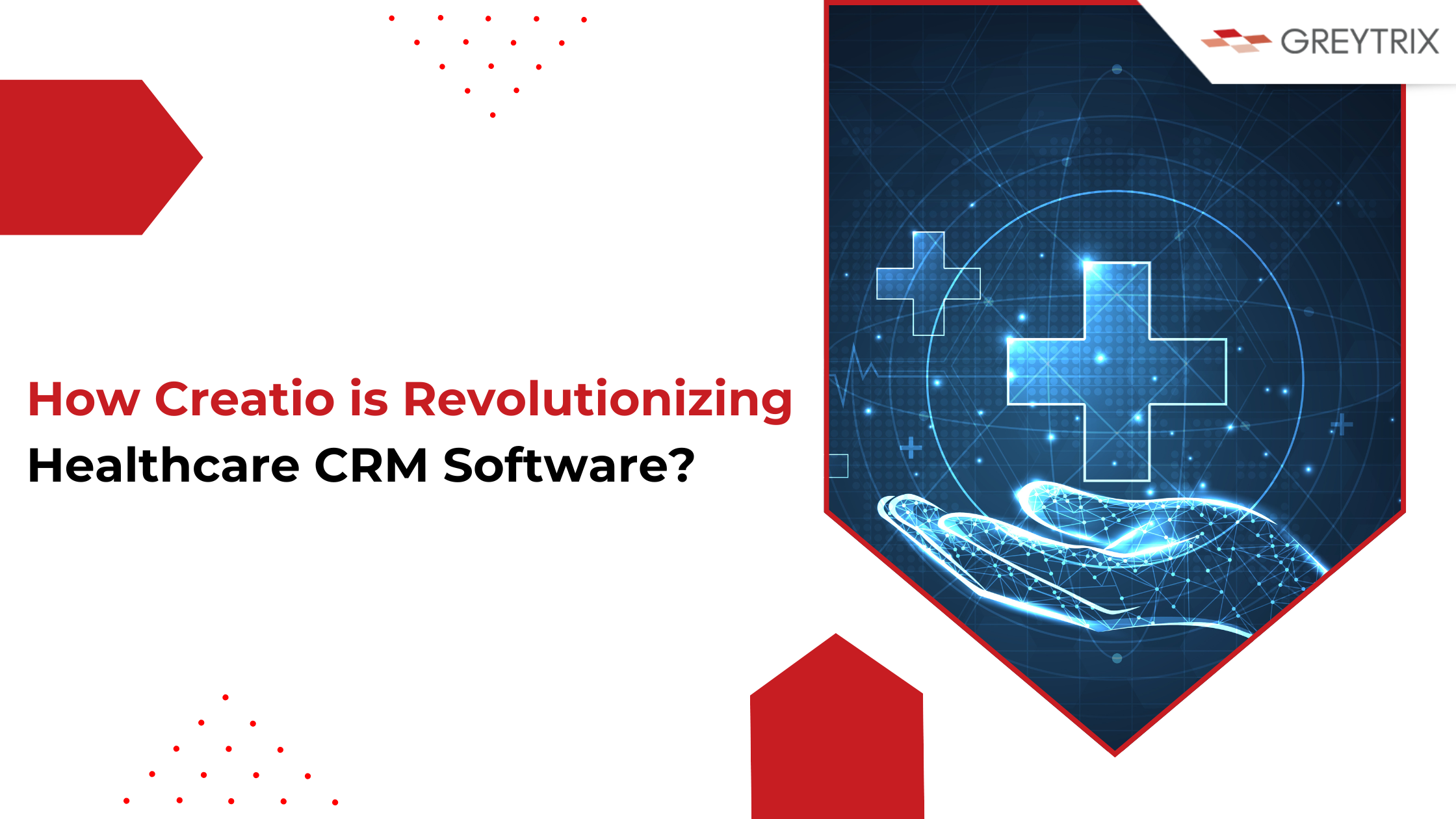 How Creatio is Revolutionizing Healthcare CRM Software?