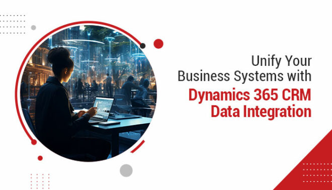 Integrating Dynamics 365 CRM with ERP Systems