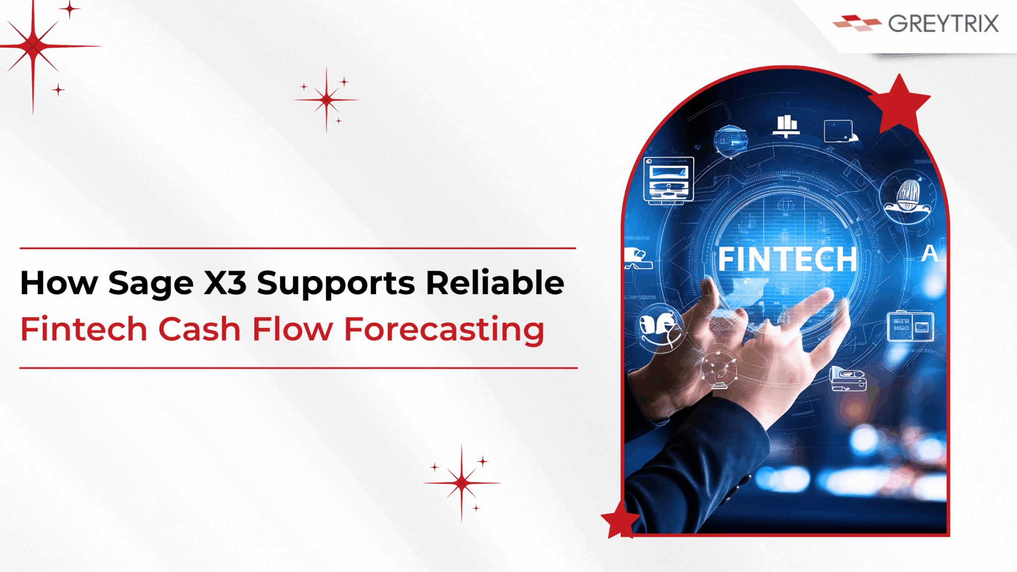 How Sage X3 Supports Reliable Fintech Cash Flow Forecasting