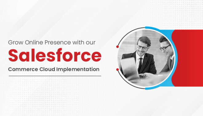 Your guide on Salesforce B2B Commerce Cloud Implementation