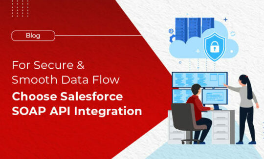 Salesforce SOAP API Integration: The Best Method To Integrate!