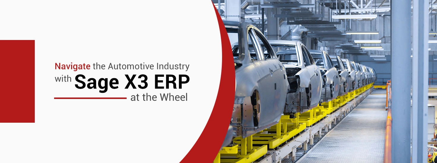 Sage X3| ERP Software for Automotive Industry